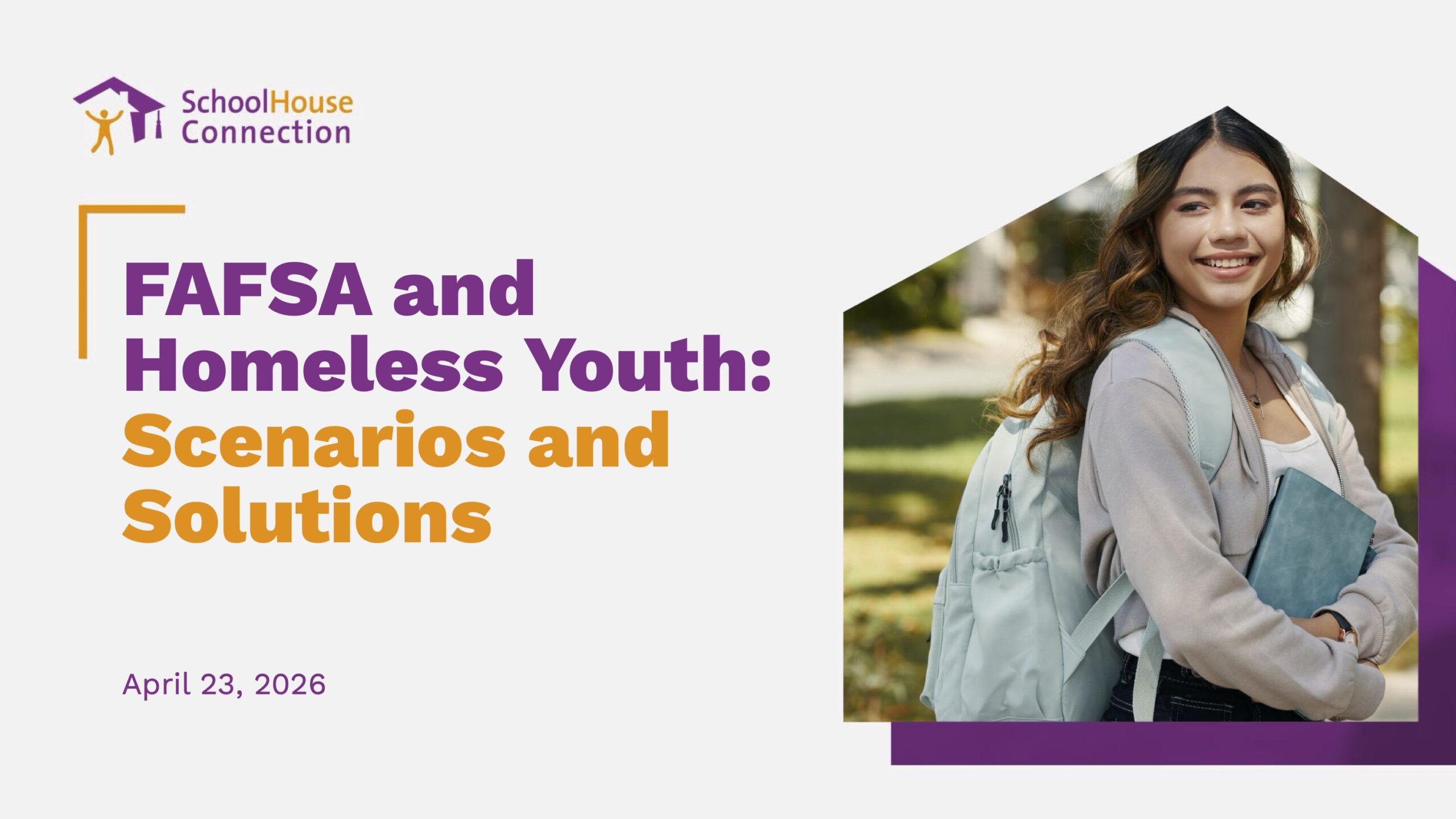 FAFSA and Homeless Youth: Scenarios and Solutions Spring 2026 ...